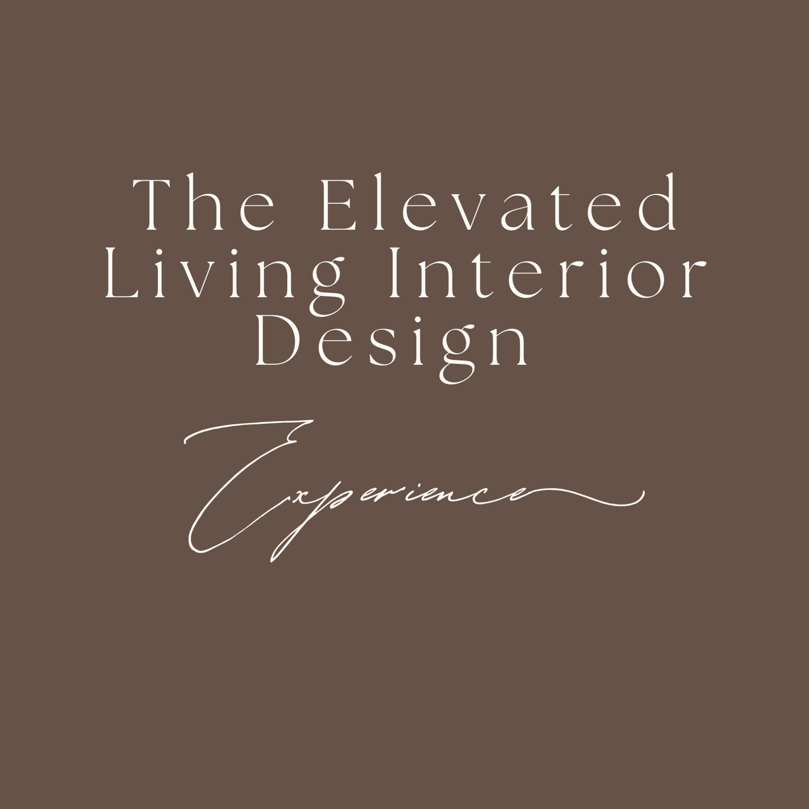 The Elevated Living Interior Design Experience | Tier III - Visionary Abode